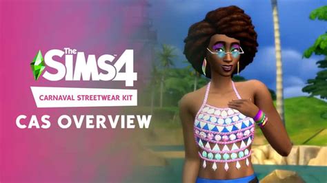 The Sims Carnaval Streetwear Kit Cas Overview