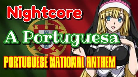 NightcoreA Portuguesa Portuguese National Anthem YouTube