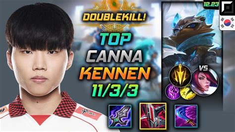 칸나 탑 케넨 템트리 룬 철갑궁 치속 Canna Kennen Top vs Fiora 롤 KR 12 23 YouTube