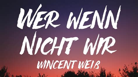 Wincent Weiss Wer Wenn Nicht Wir Lyrics YouTube