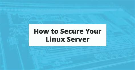 how to secure your linux server linux stans