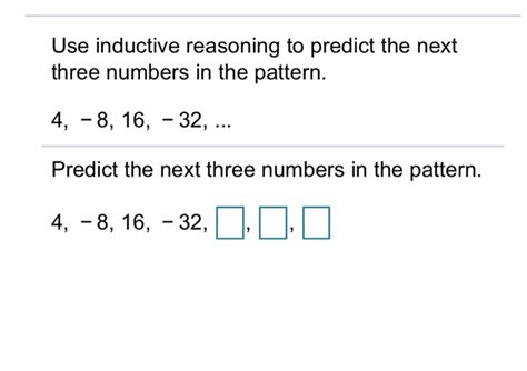 Solved Use Inductive Reasoning To Predict The Next Three Chegg