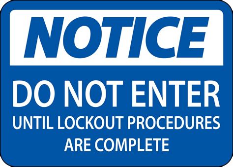 Notice Do Not Enter Until Lockout Procedures Are Complete Sign 23213403