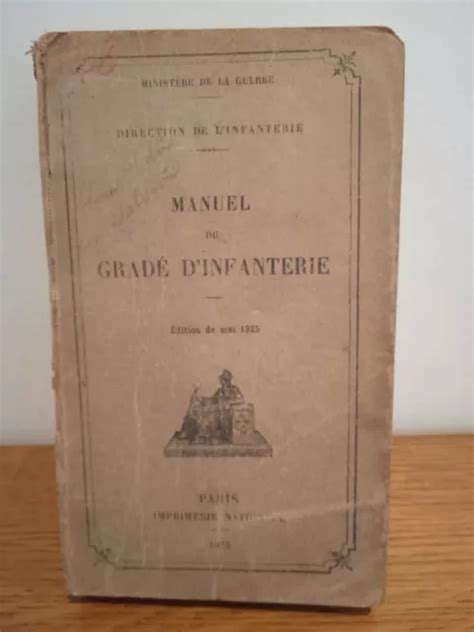 Ancien Manuel Du Grad D Infanterie Minist Re De La Guerre