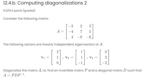 solved 12 4 a computing diagonalizations 1 0 0 10 0 points