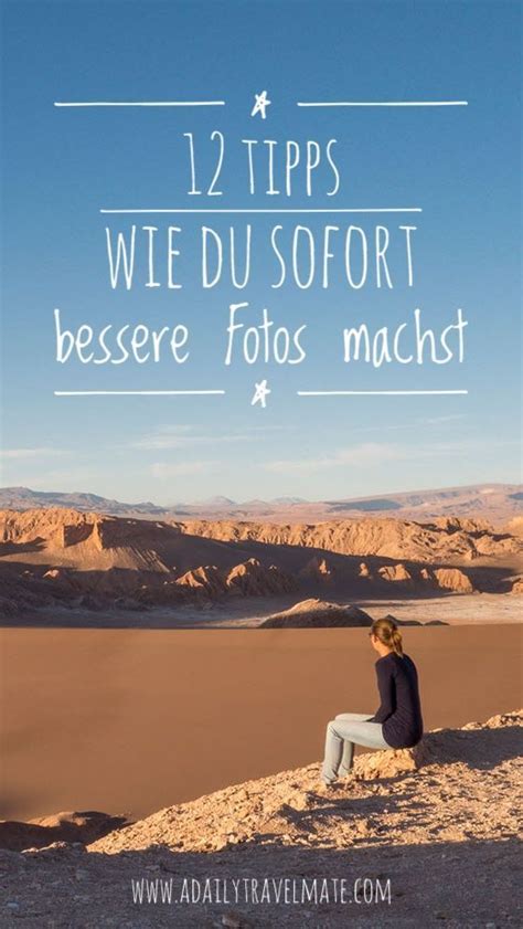 Fotografieren Leicht Gemacht 12 Tipps Wie Du Sofort Bessere Fotos