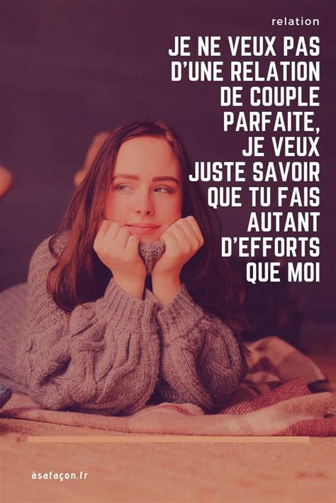 Je Ne Veux Pas DUne Relation De Couple Parfaite Je Veux Juste Savoir