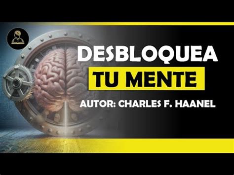 Ejercita Tu Mente Charles F Haanel Audiolibros Completos En