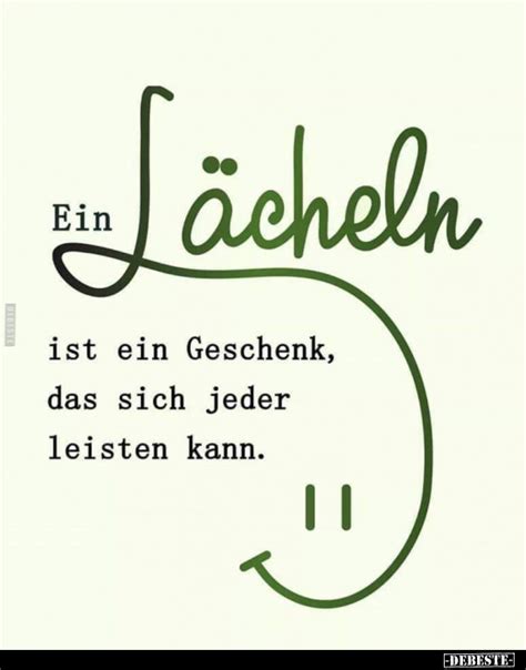 Ein Lächeln ist ein Geschenk das sich jeder leisten Lustige Bilder