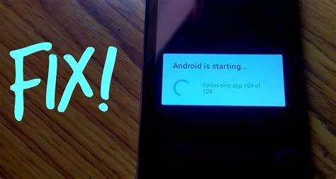 Easy Ways To Fix Android Is Starting Optimizing App Regendus
