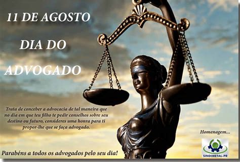 11 De Agosto Dia Do Advogado Homenagem SINDIMETAL PR Sindimetal