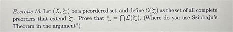 solved exercise 10 ﻿let x ≿ ﻿be a preordered set and
