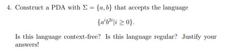 Solved Construct a PDA with Σ a b that accepts the Chegg