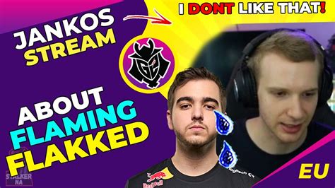 G2 Jankos About People FLAMING G2 Flakked After G2 Loses YouTube