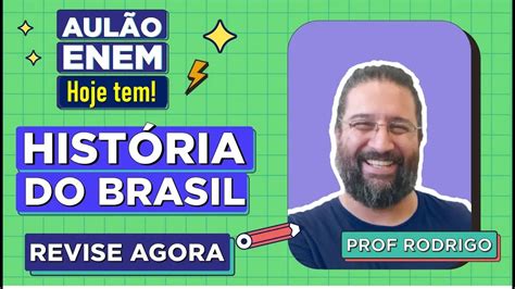 AULÃO DE HISTÓRIA DO BRASIL PARA O ENEM Resumo dos 5 temas que mais
