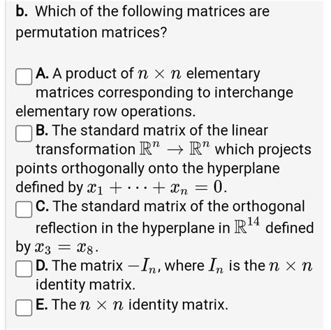solved b which of the following matrices are permutation