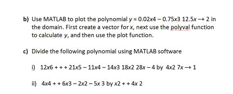 solved b use matlab to plot the polynomial y 0 02x4