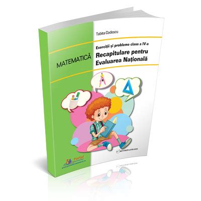 Matematica Exercitii Si Probleme Clasa A Iv A Recapitulare Pentru