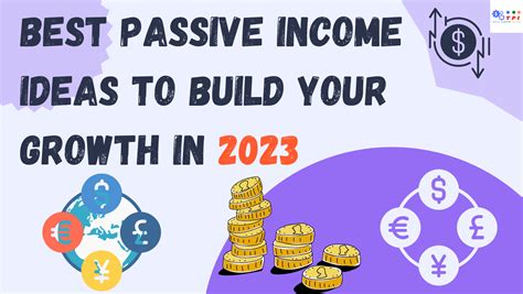 12 Best Passive Income Ideas TO Build Your Growth In 2023