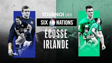 Rugby Tournoi Des Six Nations Suivre Ecosse Irlande En Direct Live