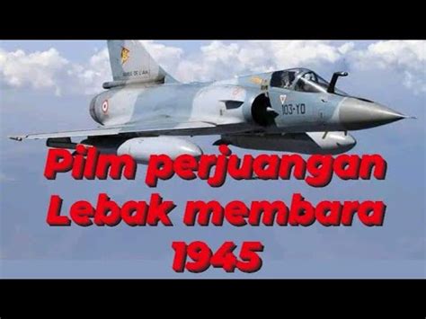 Pilm Perjuangan Lebak Membara Full Movie Youtube