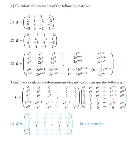 solved [4] calculate determinants of the following matrices