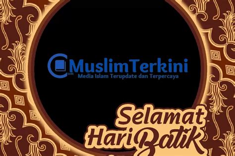 15 Link Twibbon Hari Batik Nasional 2022 Desain Pilihan Bisa Untuk