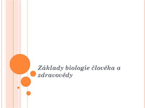 Základy biologie člověka a zdravovědy ppt stáhnout