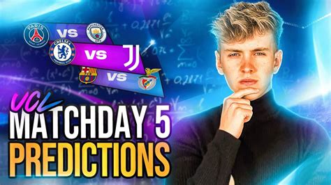 MY CHAMPIONS LEAGUE PREDICTIONS Matchday 5 YouTube