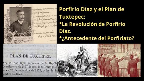 Porfirio Díaz y el Plan de Tuxtepec El inicio del porfiriato