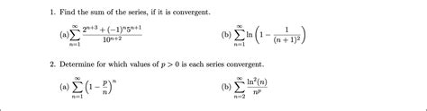 i need help here 1 find the sum of the series if it is course hero