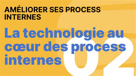 Comprendre l intérêt des process Métropole position