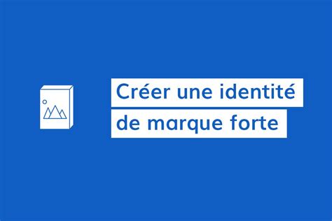 Conseils Pour Construire Une Identit De Marque Solide Usscplus