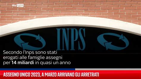 Assegno Unico 2023 A Marzo Arrivano Gli Arretrati Video Sky