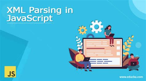 XML Parsing In JavaScript Introduction Types And Features