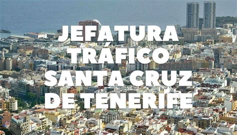 DGT Santa Cruz De Tenerife Pedir Cita Previa DGT En Santa Cruz De