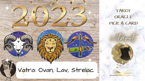 Tarot godišnja prognoza za 2023 Ovan Lav Strelac YouTube
