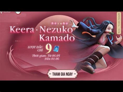 KEERA NEZUKO KAMADO Liên Quân Mobile Demon Slayer Arena of Valor
