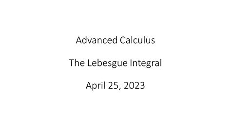 advanced calculus the lebesgue integral youtube