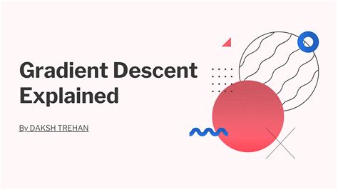 gradient descent explained a comprehensive guide to gradient… by daksh trehan towards data