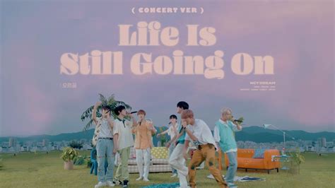 NCT DREAM 오르골 Life Is Still Going On Live Concert ver YouTube