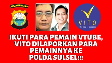 Ikuti Para Pemain Vtube Vito Dilaporkan Para Pemainnya Ke Polda Sulsel