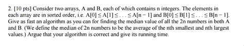 solved consider two arrays a and b each of which contains