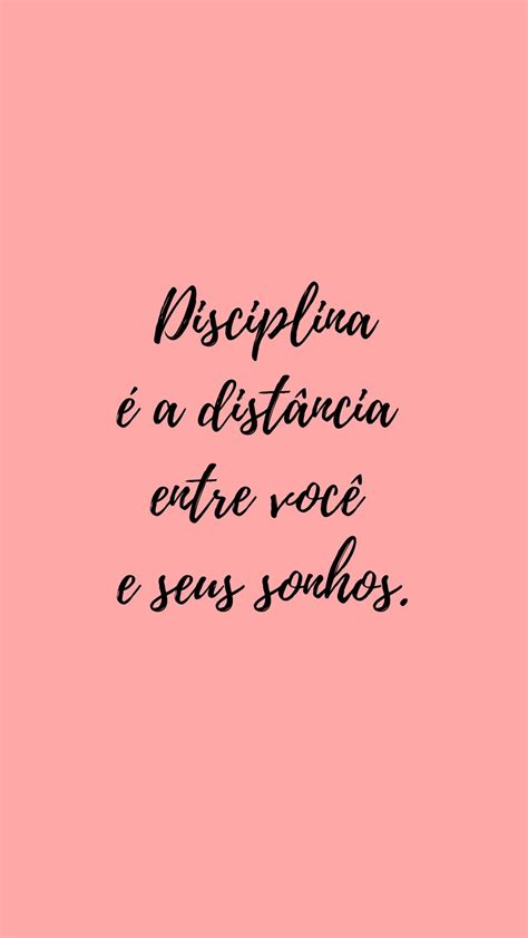 Papel de parede disciplina Frases inspiracionais Citações poderosas