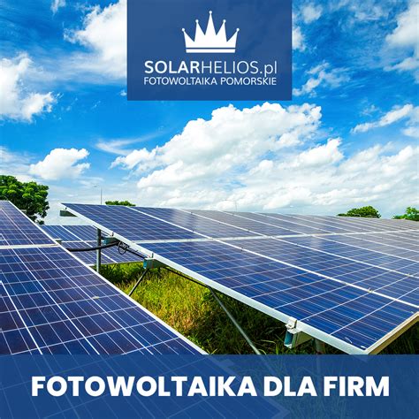Fotowoltaika Dla Firm Pomorskie Przepisy