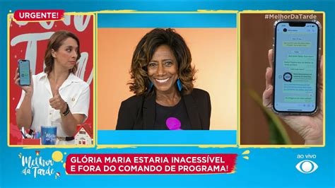 Gl Ria Maria Se Manifesta Ap S Not Cia De Que Foi Retirada Do Globo