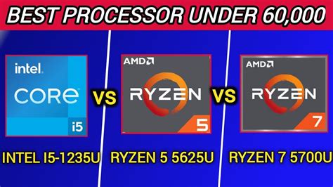 Intel Core I7 1255u Vs Amd Ryzen 7 5700u
