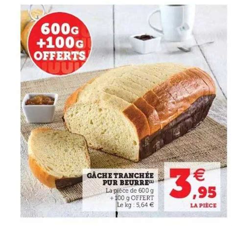 Promo Gâche Tranchée Pur Beurre chez Hyper U iCatalogue fr