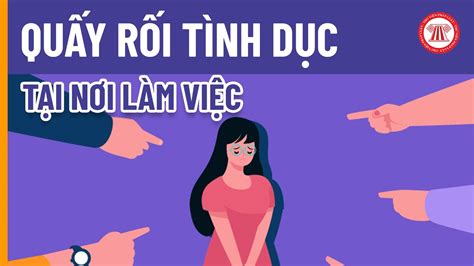 Quấy Rối Tình Dục Tại Nơi Làm Việc THƯ VIỆN PHÁP LUẬT YouTube