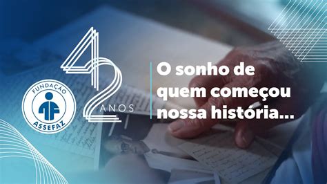 Assefaz 42 Anos Um Sonho Que Se Tornou Realidade Para Servidores YouTube